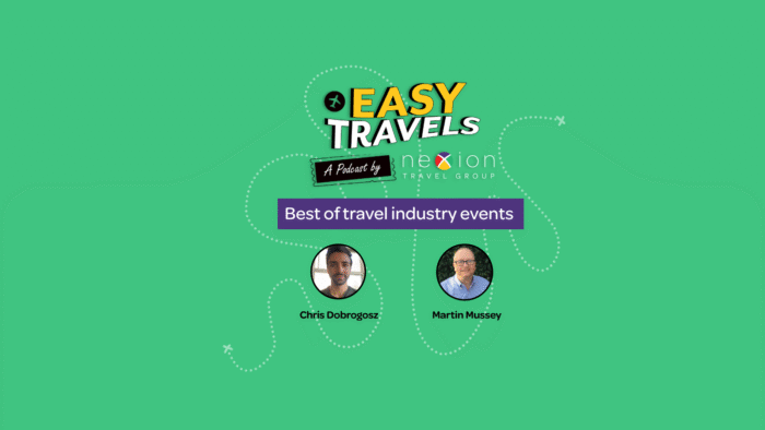 Easy Travels Episode 4: The Best of Industry Events - Nexion Travel
